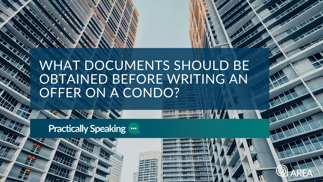 What documents should be obtained before writing an offer on a condo?